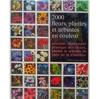2000 fleurs, plantes et arbustes en couleur. Hay. (roy) e patrick m ...