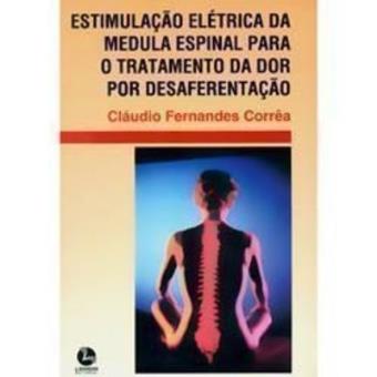 Estimulaçao Eletrica Da Medula Espinal Para O Correa Claudio Fernandes ...