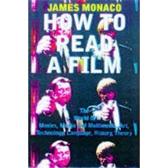 How to Read a Film : The World of Movies, Media, Multimedia - Language ...