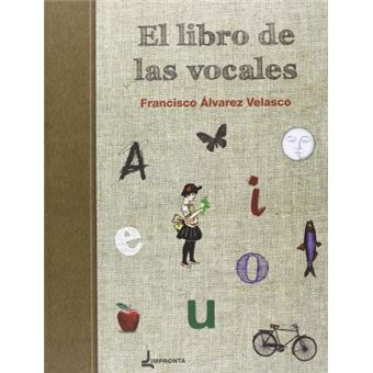 El libro de las vocales - Francisco Álvarez Velasco - Compra Livros na ...