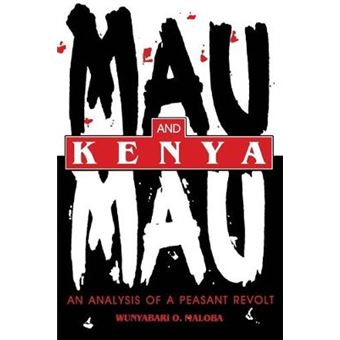 Mau Mau And Kenya Wunyabari O. Maloba - Capa Mole / Paperback ...