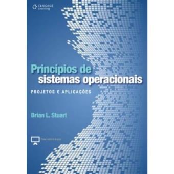 Princípios De Sistemas De Operacionais. Projetos E Aplicações Brian L ...