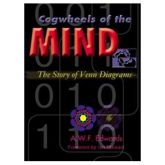Cogwheels of the Mind - The Story of Venn Diagrams - Hardback - 2004 A ...