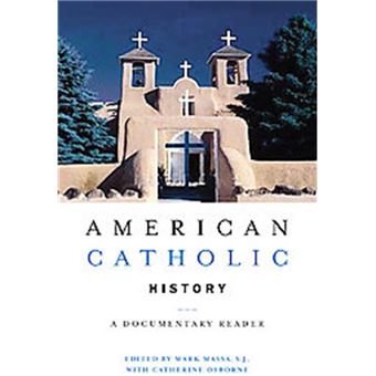 American Catholic History A Documentary Reader - Capa Mole / Paperback ...