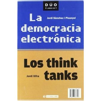 Los Think Tanks : La Democracia Electronica/ the Electronic Democracy ...