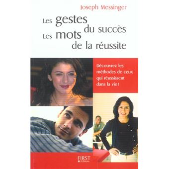 Les Gestes Du Succes, Les Mots De La Reussite Joseph Messinger ...