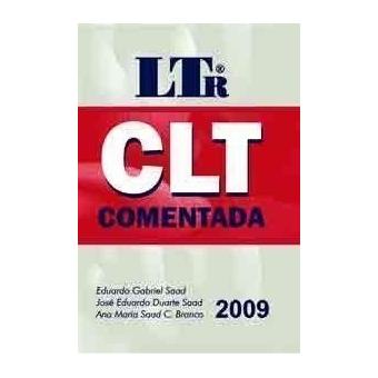Clt Comentada - 42ª Ed. 2009 Eduardo Gabriel^Saad,José Eduardo Duarte ...