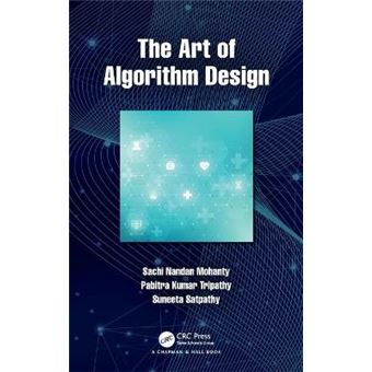 The Art Of Algorithm Design Sachi Nandan Mohanty - Capa Dura / Hardback ...