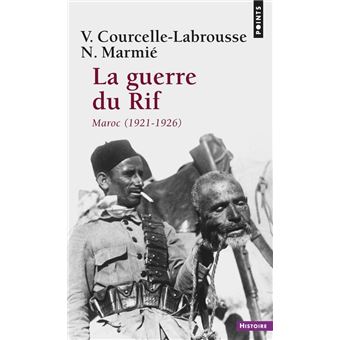 La Guerre Du Rif. Maroc (1921-1926) Courcelle-Labrousse - Cartonado ...