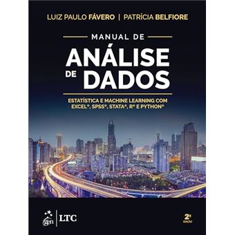 Manual De Análise De Dados: Estatística E Machine Learning Com Excel, Spss, Stata, R E Python ...