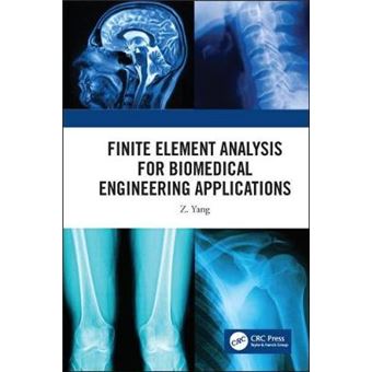 Finite Element Analysis For Biomedical Engineering Applications Z. Yang - Capa Dura / Hardback ...