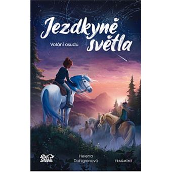 Jezdkyne svetla - Helena Dahlgren - Jezdkyne svetla. Volání osudu ...