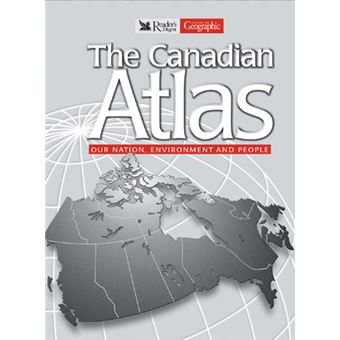 The Canadian Atlas | Reader's Digest Association (Canada) Reader's ...
