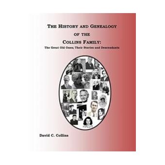 The History And Genealogy Of The Collins Family David C Collins - Capa ...