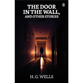The Door In The Wall And Other Stories H. G. Wells - Capa Mole ...