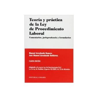 Teoria Y Practica De La Ley De Procedimiento Laboral José Manuel Arredondo Gutiérrez - Cartonado ...