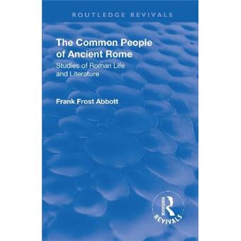 The Common People Of Ancient Rome The Common People Of Ancient Rome ...