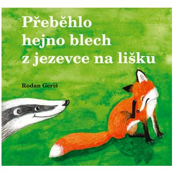 Prebehlo hejno blech z jezevce na lišku | Rodan Geriš Rodan Geriš ...