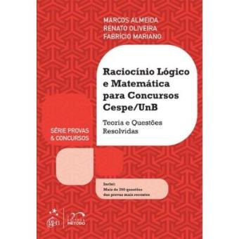 Raciocínio Lógico E Matemática Para Concursos Cespe-Unb. Teoria E Questões Resolvidas - Série ...