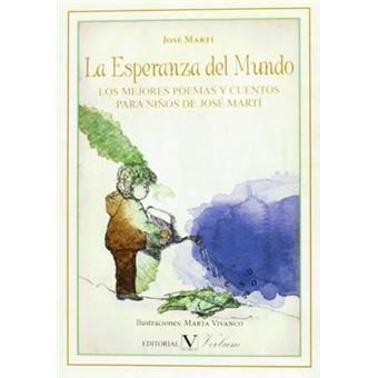 La Esperanza del Mundo : Los Mejores Poemas Y Cuentos Para Nianos de ...