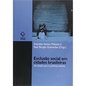 Exclusão Social Em Cidades Brasileiras. Um Desafio Para As Políticas ...