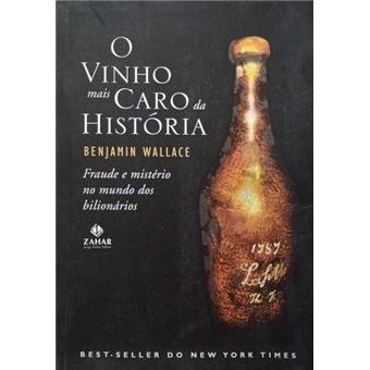 O vinho mais caro da história. Wallace. (benjamin) - Capa Mole ...