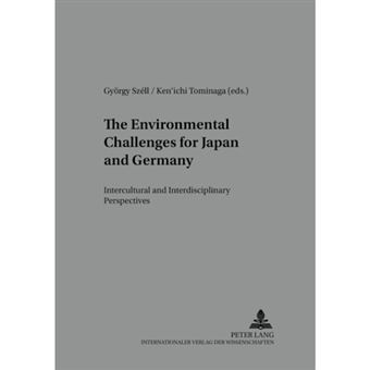 The Environmental Challenges For Japan And Germany Gyoergy Szell ...
