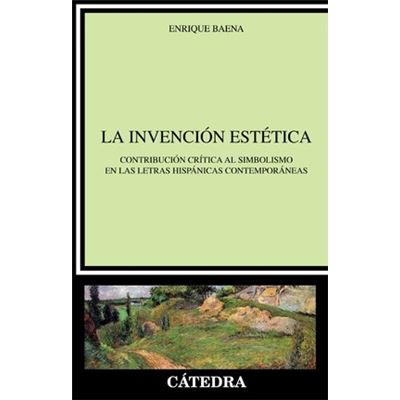 La invención estética/ The aesthetic invention : Contribución crítica ...