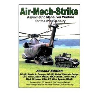 Air-Mech-Strike : Asymmetric Maneuver Warfare for the 21st Century BG ...