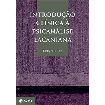 Introdução Clínica À Psicanálise Lacaniana Bruce Fink - Outros Livros ...