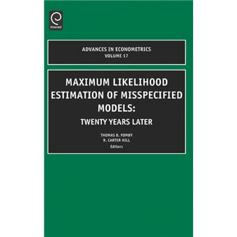 Maximum Likelihood Estimation of Misspecified Models - Twenty Years Later - Hardback - 2003 ...