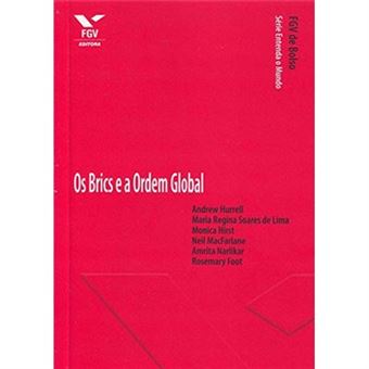 Os Brics E A Ordem Global Rosemary Foot - Outros Livros - Rosemary Foot - Compra Livros na Fnac.pt