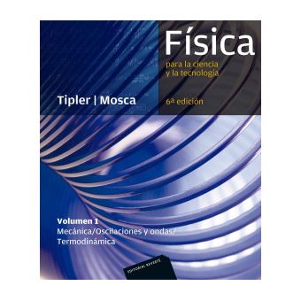 Física Para La Ciencia Y La Tecnología I (6 Ed.) Tipler, PaulMosca ...