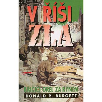 Kricící orel - Donald Robert Burgett - V ríši zla | Donald Robert ...