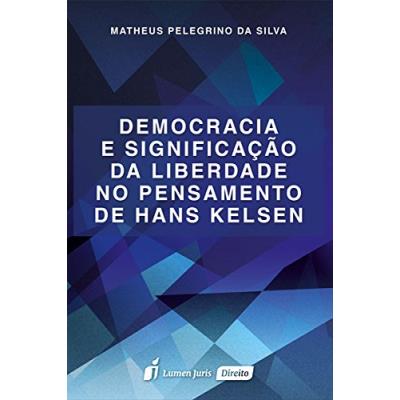 Democracia e Significação da Liberdade no Pensamento de Hans Kelsen ...