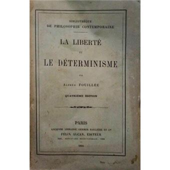 La liberté et le déterminisme. Fouillée. (alfred) - Capa Mole ...