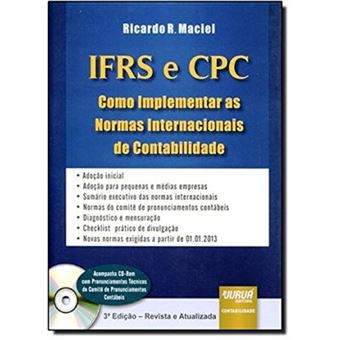 Ifrs E Cpc. Como Implementar As Normas Internacionais De Contabilidade (+ Cd-Rom) Ricardo R ...