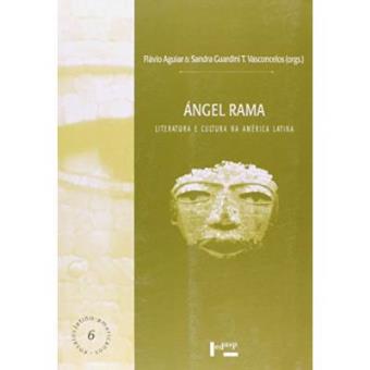 Angel Rama - Literatura E Cultura Na America Latina "Sandra Guardini T ...