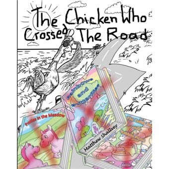 The Chicken Who Crossed The Road Matthew Shallvey - Cartonado - Matthew ...