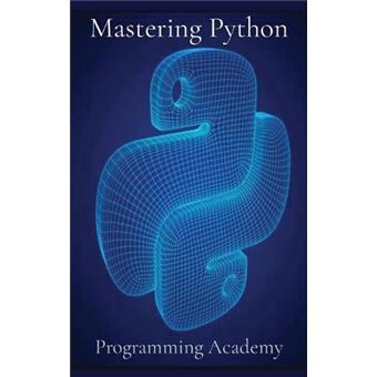 Mastering Python Programming Academy - Capa Dura / Hardback - Programming Academy - Compra ...