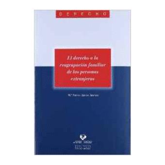 El derecho a la reagrupación familiar de las personas extran María ...