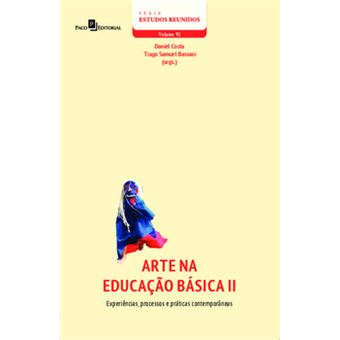 Arte Na Educação Básica (Vol. 2) Costa Daniel,Bassani Tiago Samuel ...