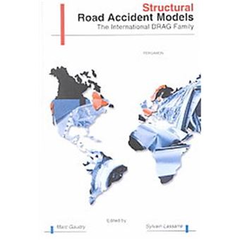 Structural Road Accident Models Marc Gaudry, Sylvain Lassarre - Capa ...