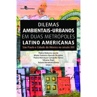 Dilemas Ambientais-Urbanos Em Duas Metrópoles Latino Americanas Jacobi ...