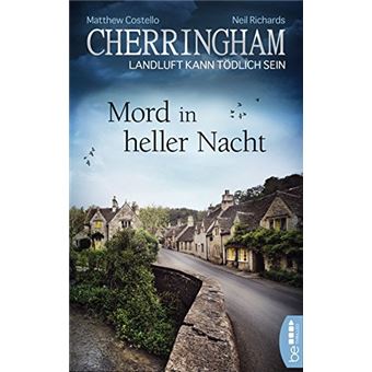 Cherringham - Landluft kann tödlich sein - Matthew J. Costello - Mord ...
