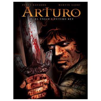 Arturo, 1 Unico Y Futuro Rey Martin Sauri - Cartonado - Martin Sauri ...