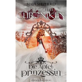 Sternensand Fantasy - Maya Shepherd - Die Apfelprinzessin | Maya ...
