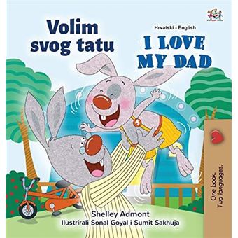 I Love My Dad Croatian English Bilingual Childrens Book Kidkiddos Books ...