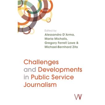 Challenges and Developments in Public Service Journalism Alessandro D ...