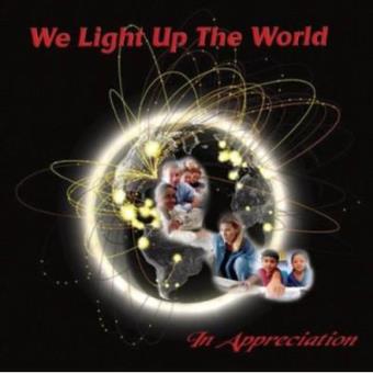 Ronald J. Anton - We Light Up the World - In Appreciation - CD Álbum ...